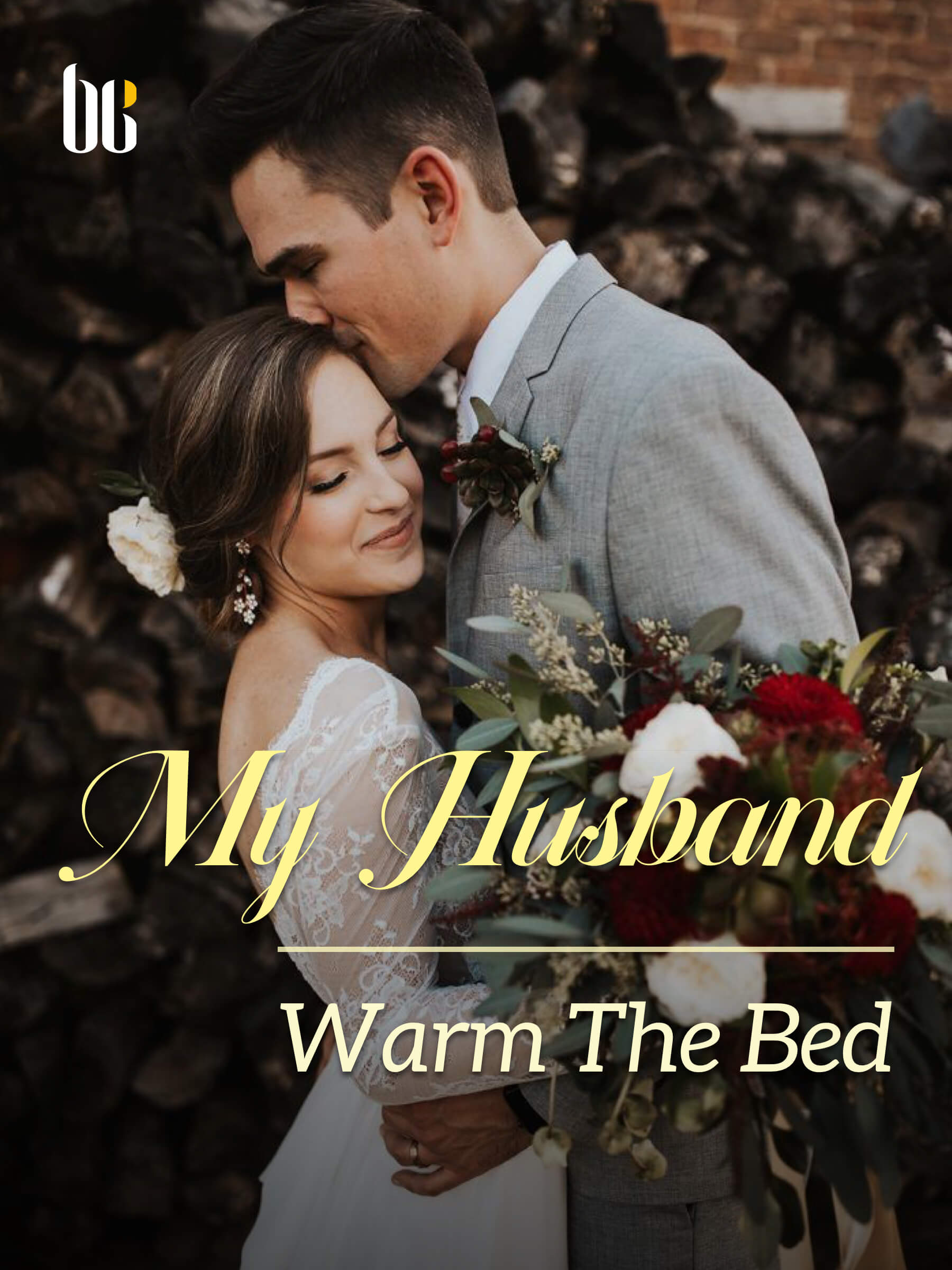 My Husband Warm The Bed Novel Full Story Book Babelnovel
